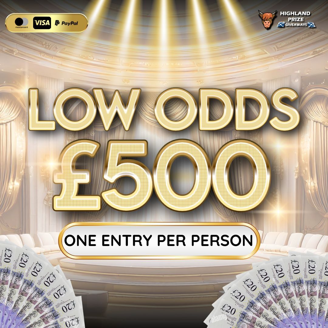 LOW ODDS £500 CASH – Highland Prize Giveaways